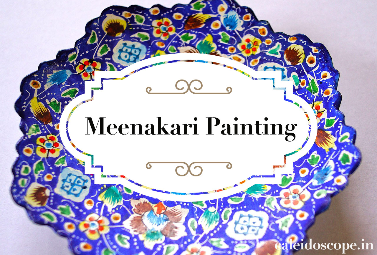 Meenakari Painting – Intricate, Decorative and Graceful Art & Culture