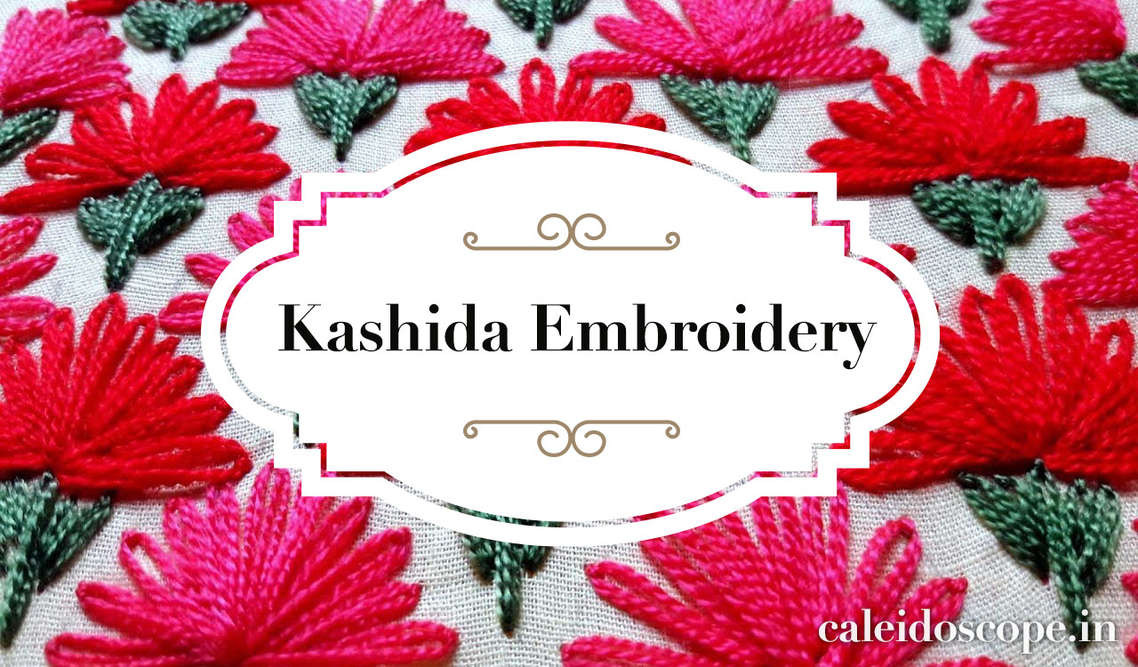 The Intrinsic Guide to Kashida Embroidery of Kashmir