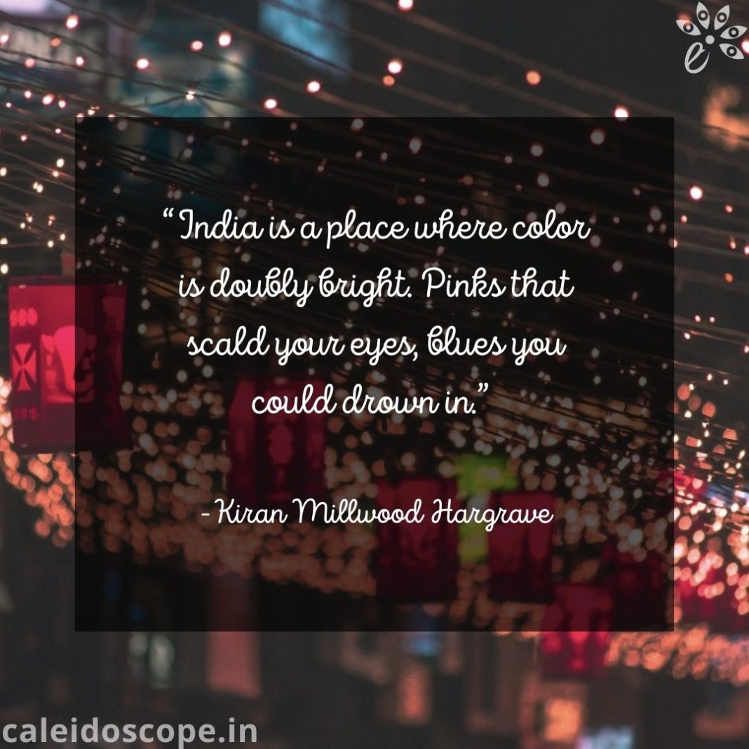 15 Enticing Quotes about Indian Culture that Capture the Charm of the ...