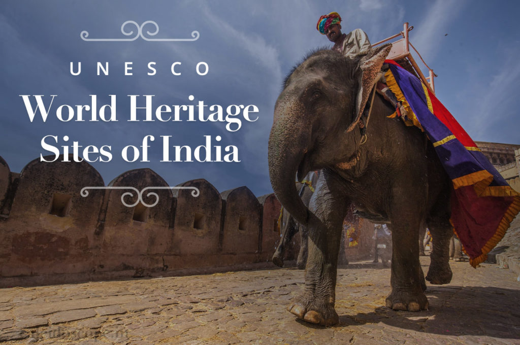 UNESCO World Heritage Sites of India that Every Indian Should Explore