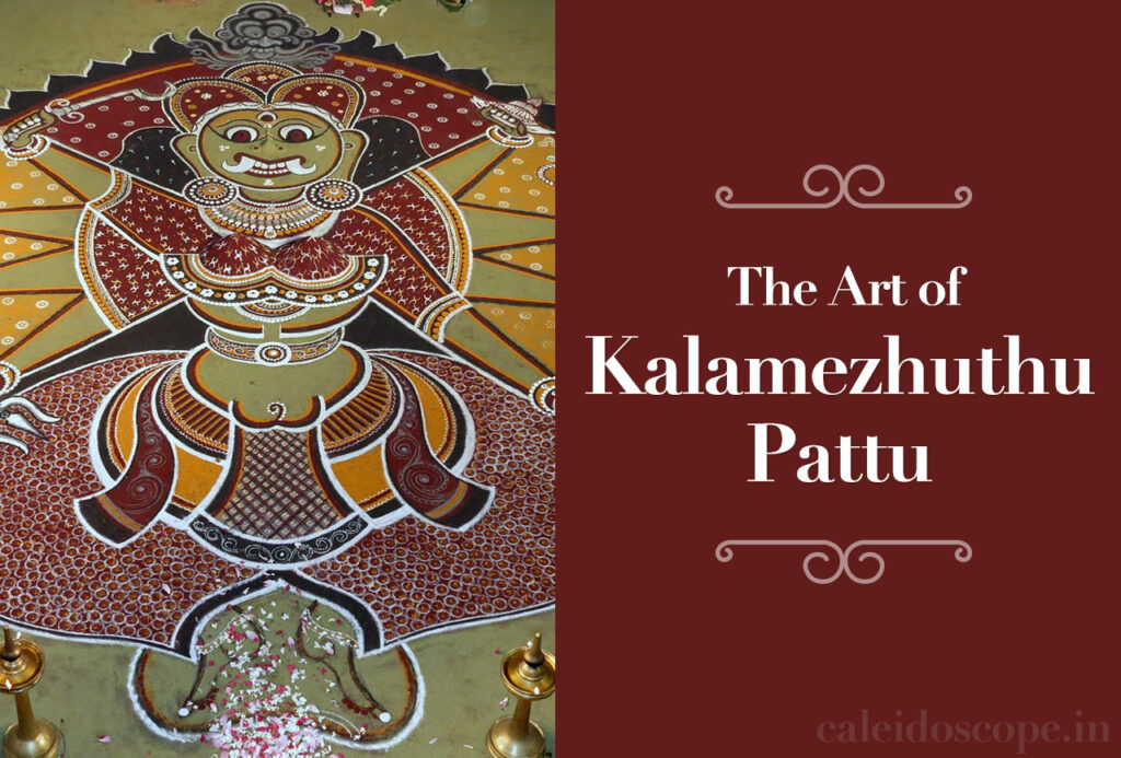 Kalamezhuthu Pattu – A Divinely Floor Art of Kerala