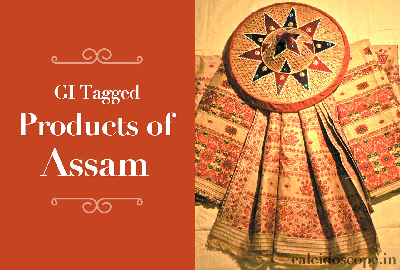 Exploring the Diversity of Assam through its GI Tagged Treasures
