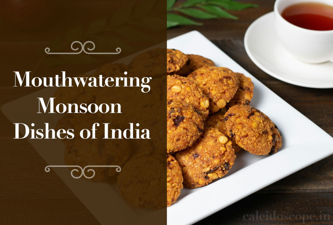 Exploring the Mouthwatering Monsoon Dishes of India